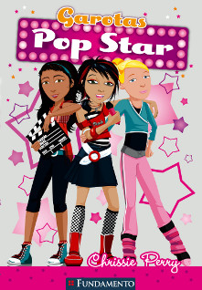 Livros & Cia: Garotas Pop Star 1