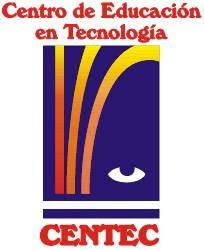 CENTEC 2011: CENTRO DE EDUCACIÓN EN TECNOLOGÍA CENTEC