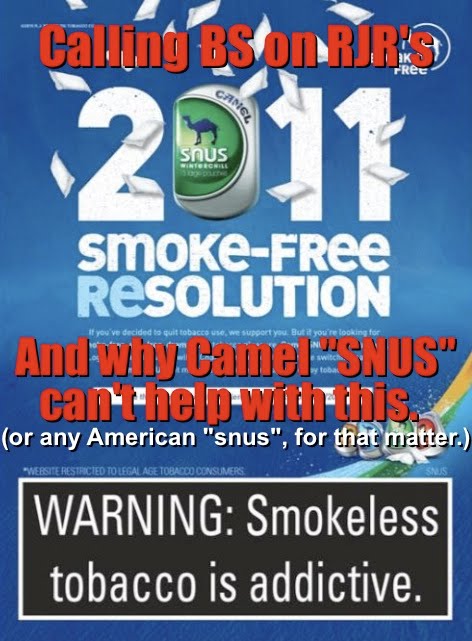 Calling BS on Camel "SNUS" 2011 Smoke Free Resolution and how to REALLY ...