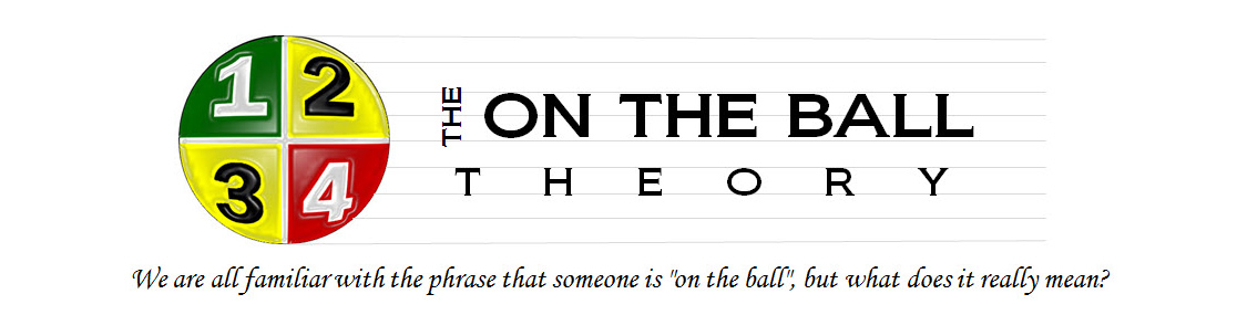 The On The Ball Theory