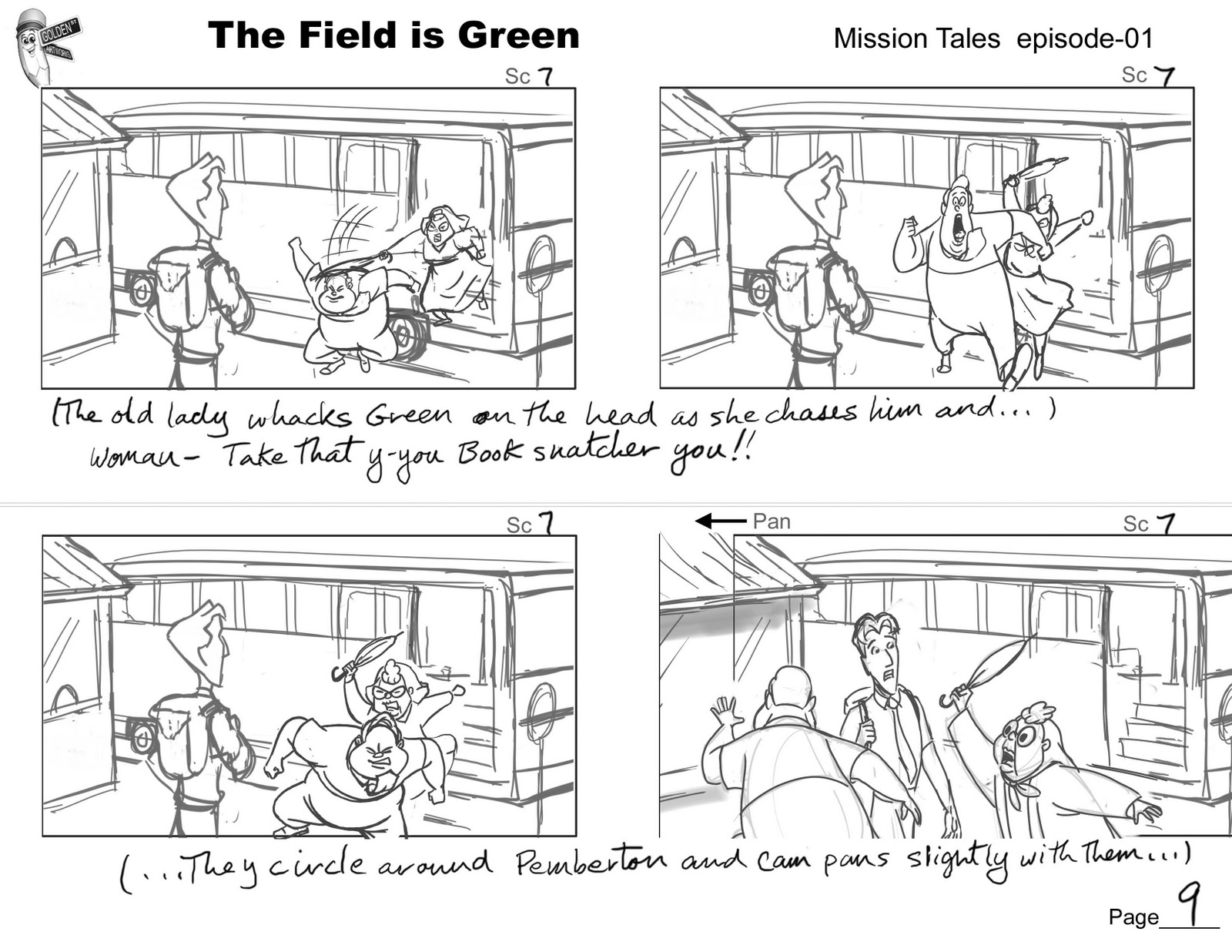 Story board work by Golden Street Animation: These are examples of the ...
