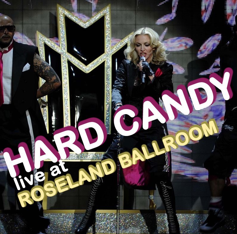 Madonna FanMade Covers: Hard Candy Show in Roseland Ballroom