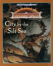 Big Ball of No Fun: Dark Sun: City by the Silt Sea