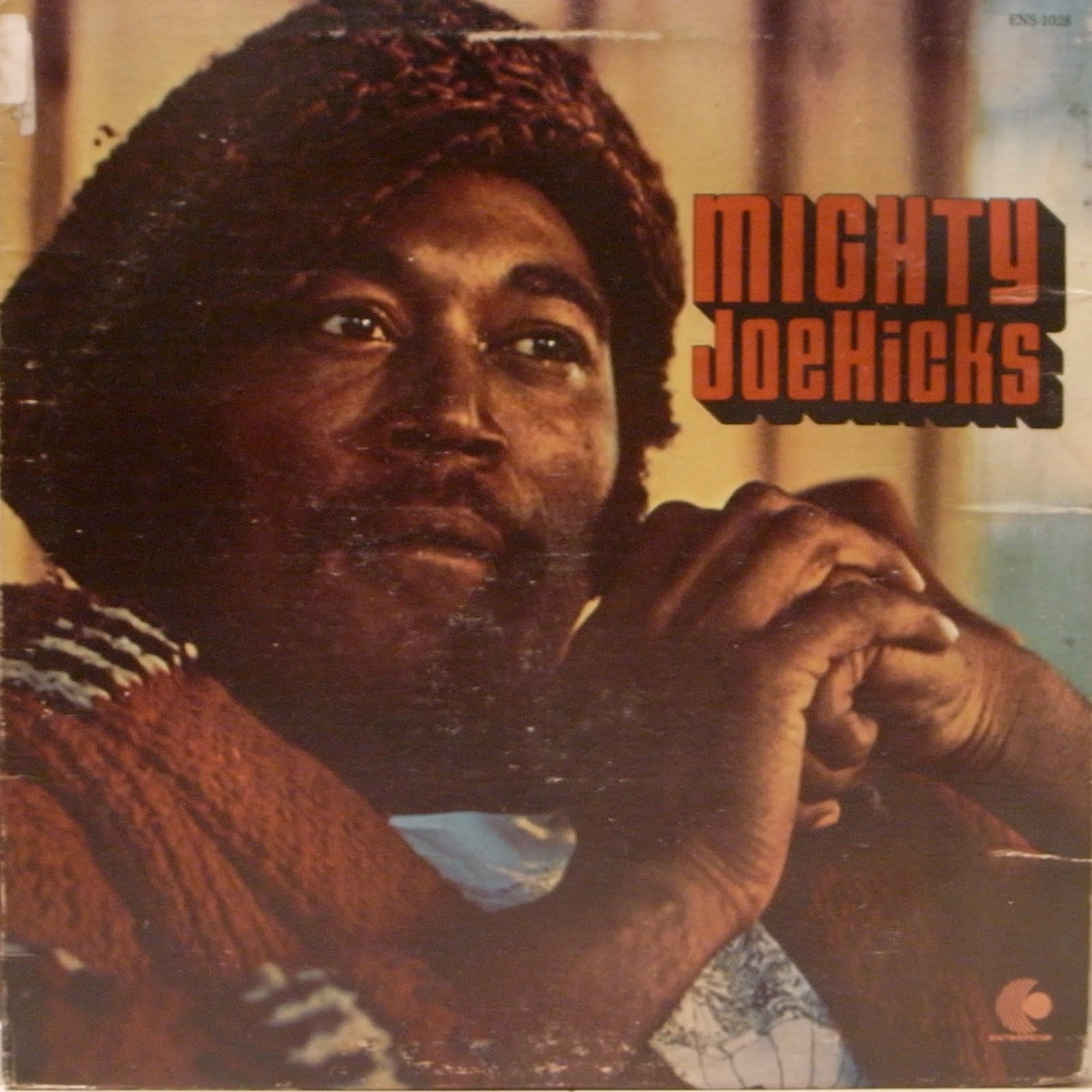 STILL SEARCHIN' BLOG by THE SILVER CHILD & MSA: JOE HICKS 「Mighty Joe ...