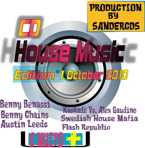 CD House Music Edition 1 October 2010 ~ ..::SanDerCDs MoRaL Do PlaYLisT