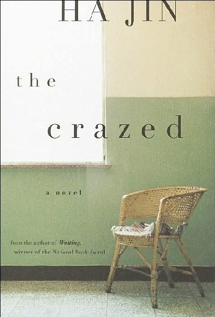 Tertulia Moderna: Book Review: 'The Crazed' by Ha Jin