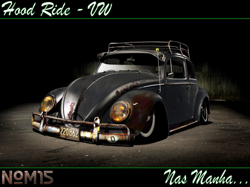 Nas Manha...: Hood Ride - VW