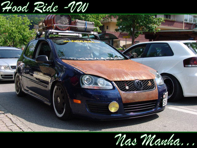 Nas Manha...: Hood Ride - VW