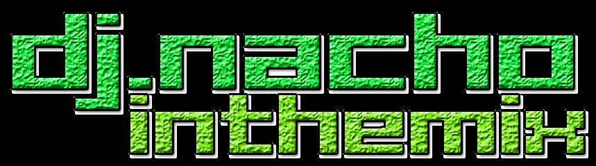 Dj.Nacho...InTheMix!®