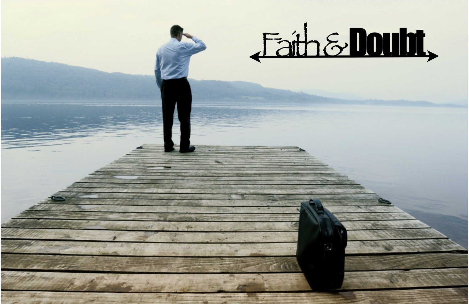 Faith & Doubt Week Three: The Absence of God