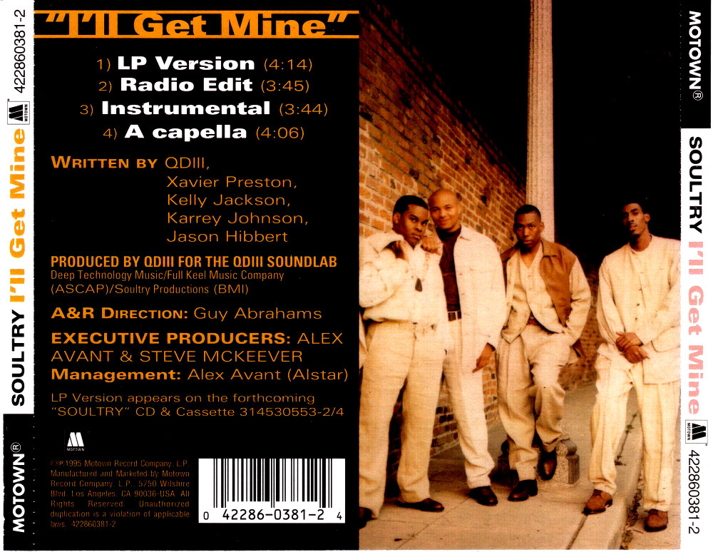 highest level of music: Soultry - I'll Get Mine-CDS-1995