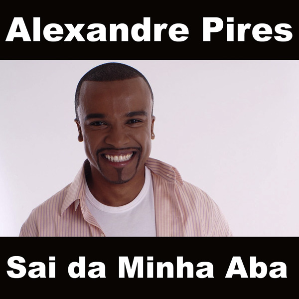 Cover Brasil: Alexandre Pires - Sai da Minha Aba (Capa Oficial do Single)
