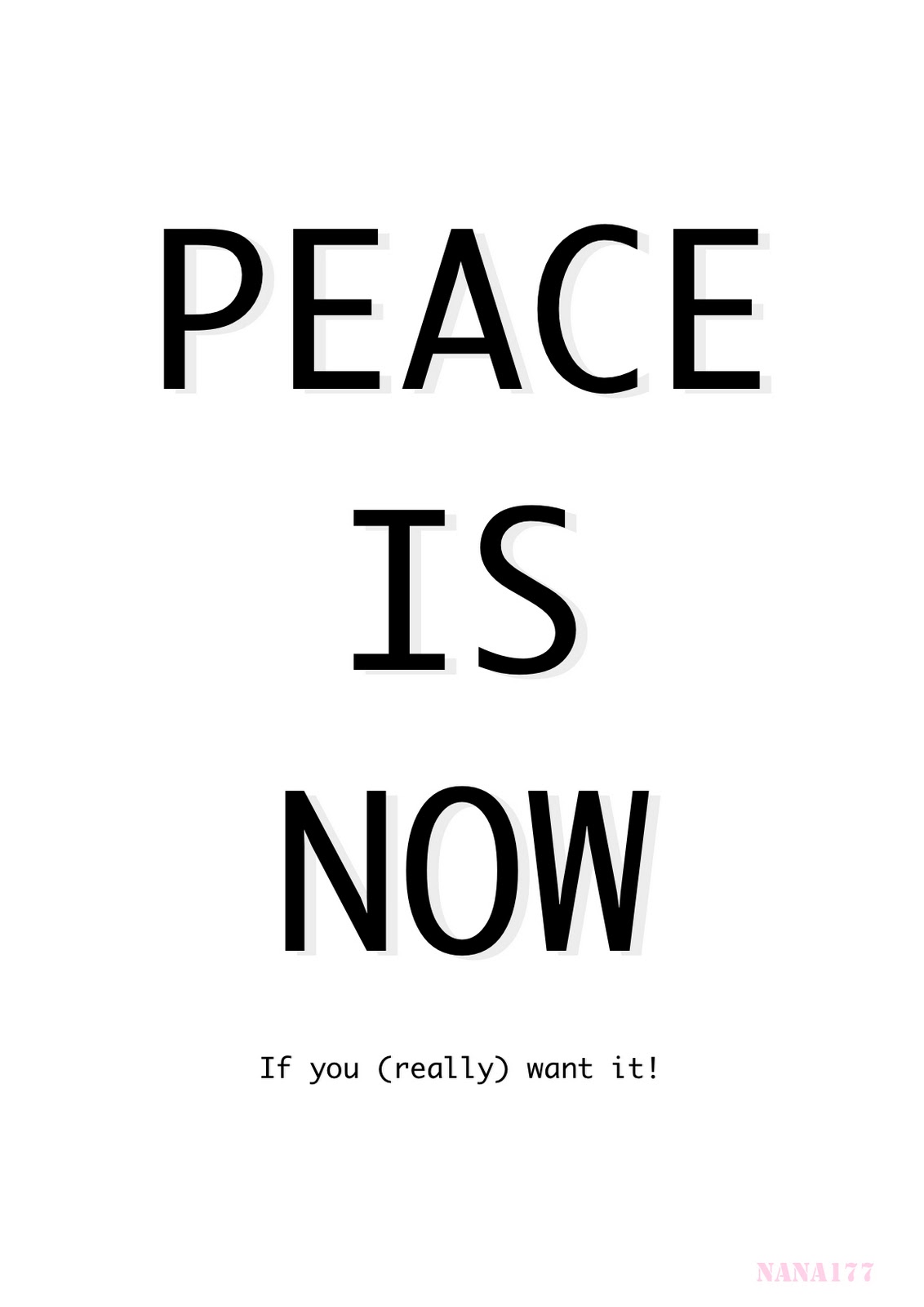 Nanachidtang: ปัจจุบันขณะคือสันติ (หากคุณต้องการมัน (จริงๆ) นะ) Peace ...