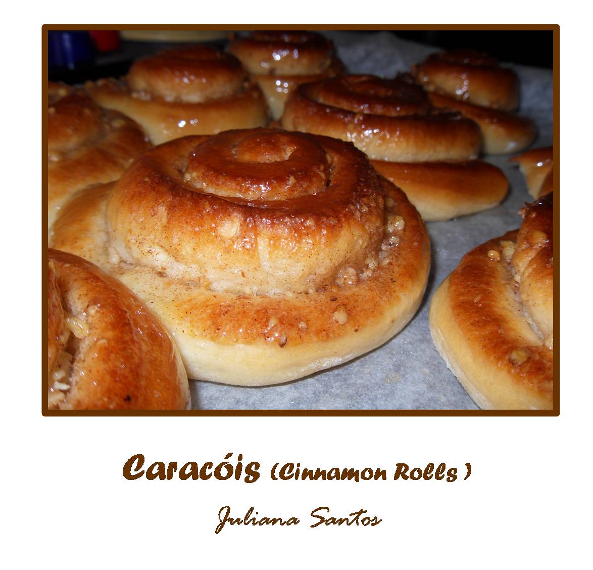 Caracóis (cinnamon rolls) | Desastres Culinários
