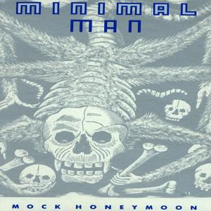 LA FOLIE DU JOUR: MINIMAL MAN "Mock Honeymoon" (1987)
