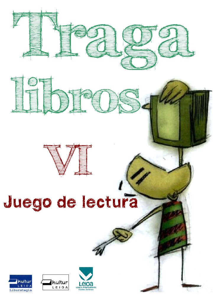 Kultur Leioa Liburutegia: VIº Juego de lectura Tragalibros