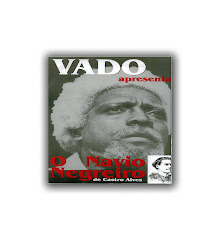 Teatrólogo: Desde 1971 a peça "O Navio Negreiro" é encenada por Vado...