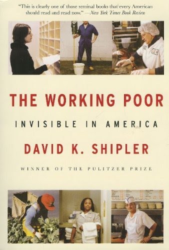 ENGL 280 Journalistic Essay: The Working Poor: Invisible in America