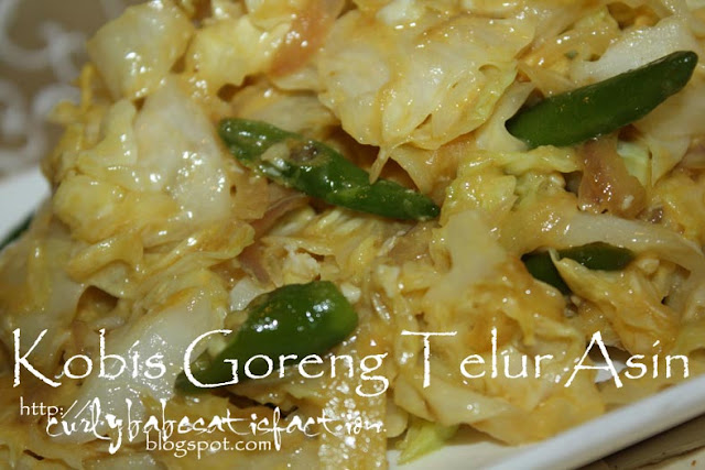 Curlybabe's Satisfaction: Kobis Goreng Telur Asin