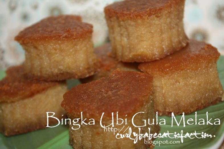 Curlybabe's Satisfaction: Bingka Ubi Gula Melaka