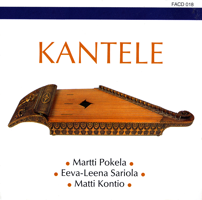 Les Continents Sonores: Kantele {Martti Pokela - Eeva-Leena Sariola ...