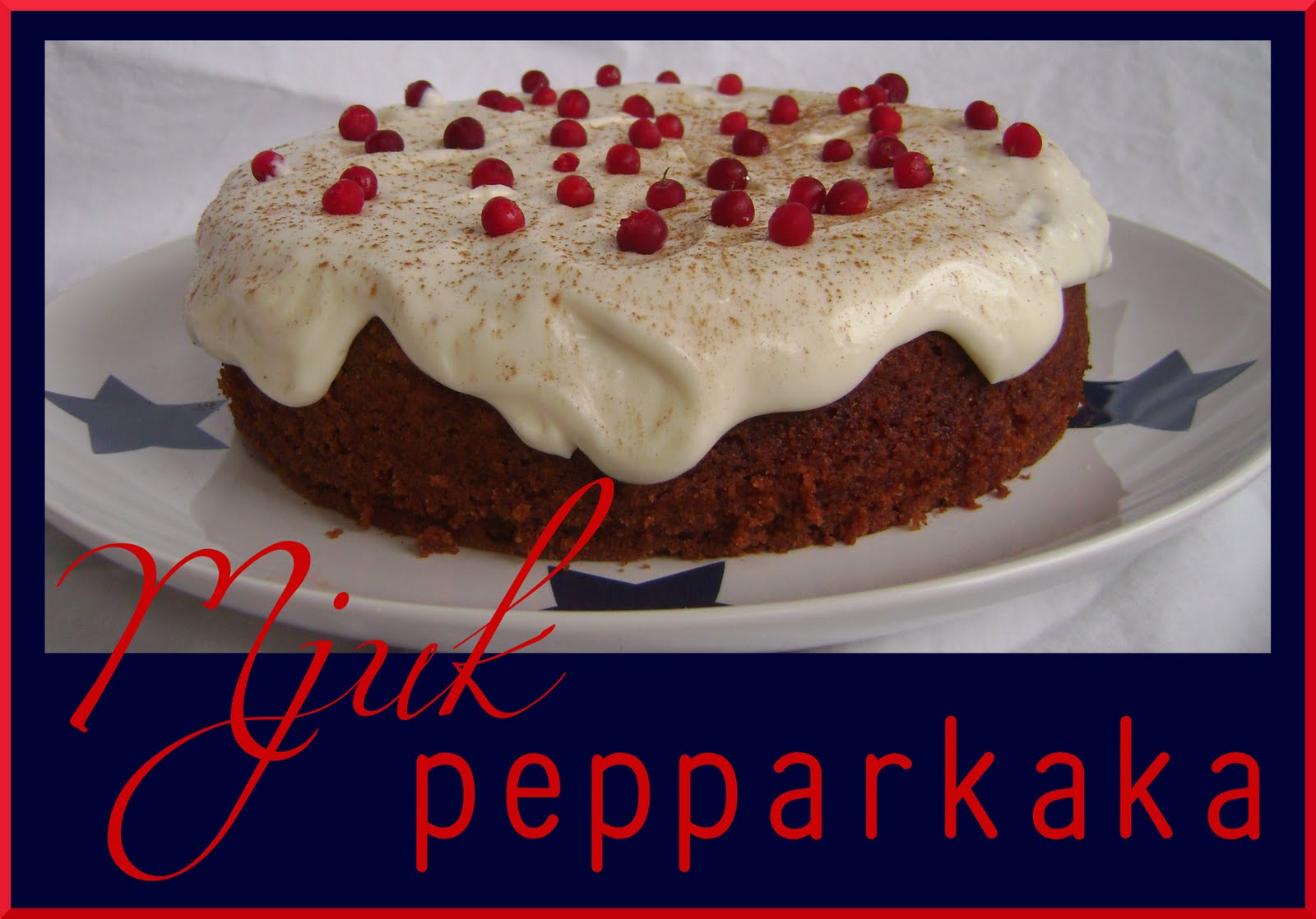 Louise´s Spis: Mjuk Pepparkaka med Vaniljfrosting