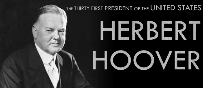 President Herbert Hoover: Domestic Policy & Affairs