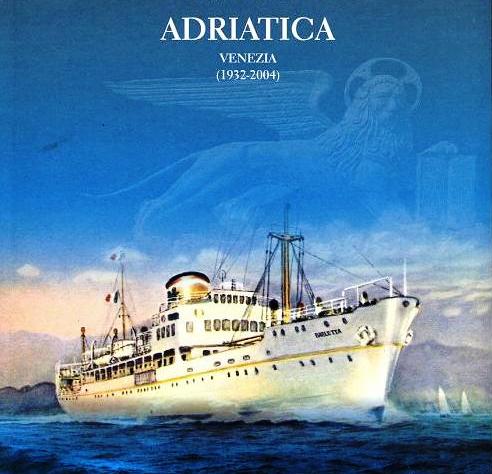 ADRIATICA di Navigazione SpA Venezia: Copertina libro su ADRIATICA