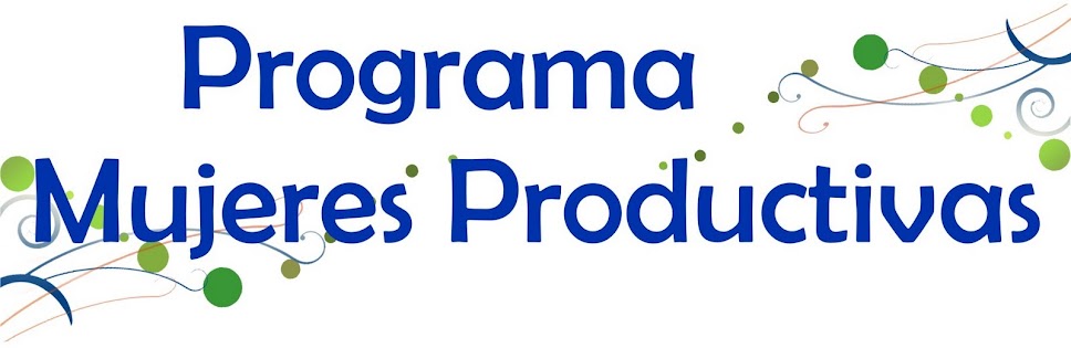 Programa Mujeres Productivas
