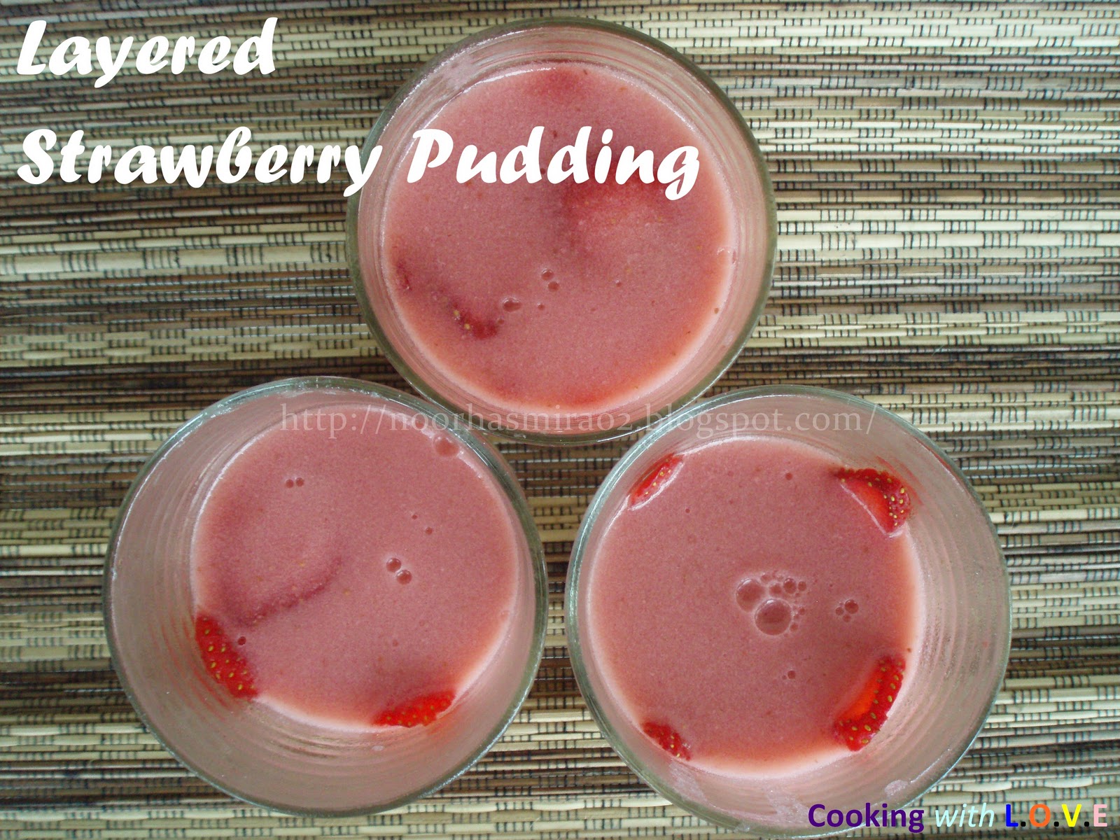 Cooking with L.O.V.E: Layered Strawberry Pudding