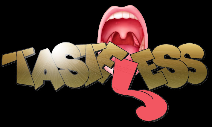 Tasteless tasteless