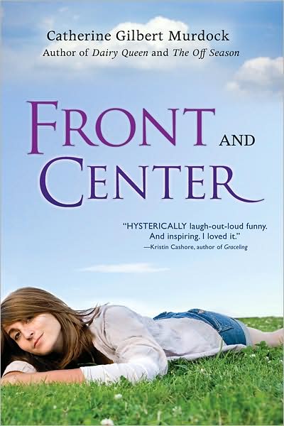 Book Talk: Front and Center by Catherine Gilbert Murdock
