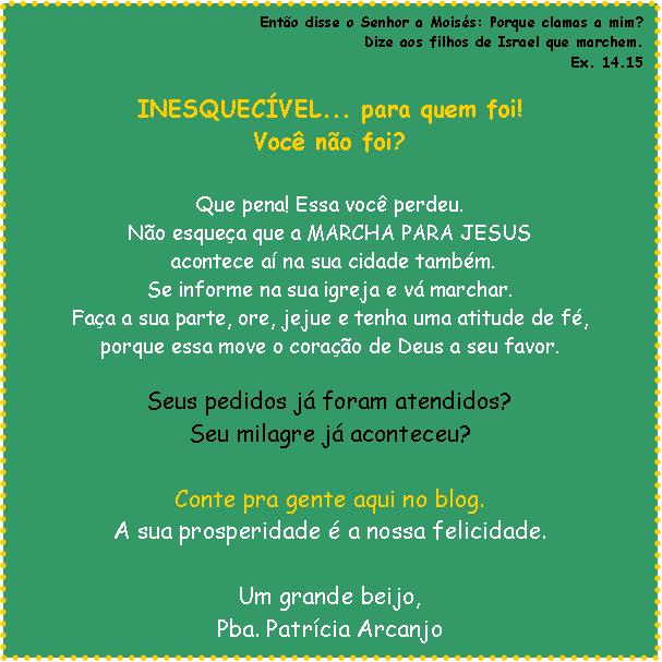 DORCAS: CONTE PARA NÓS O QUE ACONTECEU COM VOCÊ NESSA MARCHA PARA JESUS DORCAS: CONTE PARA NÓS O QUE ACONTECEU COM VOCÊ NESSA MARCHA PARA JESUS