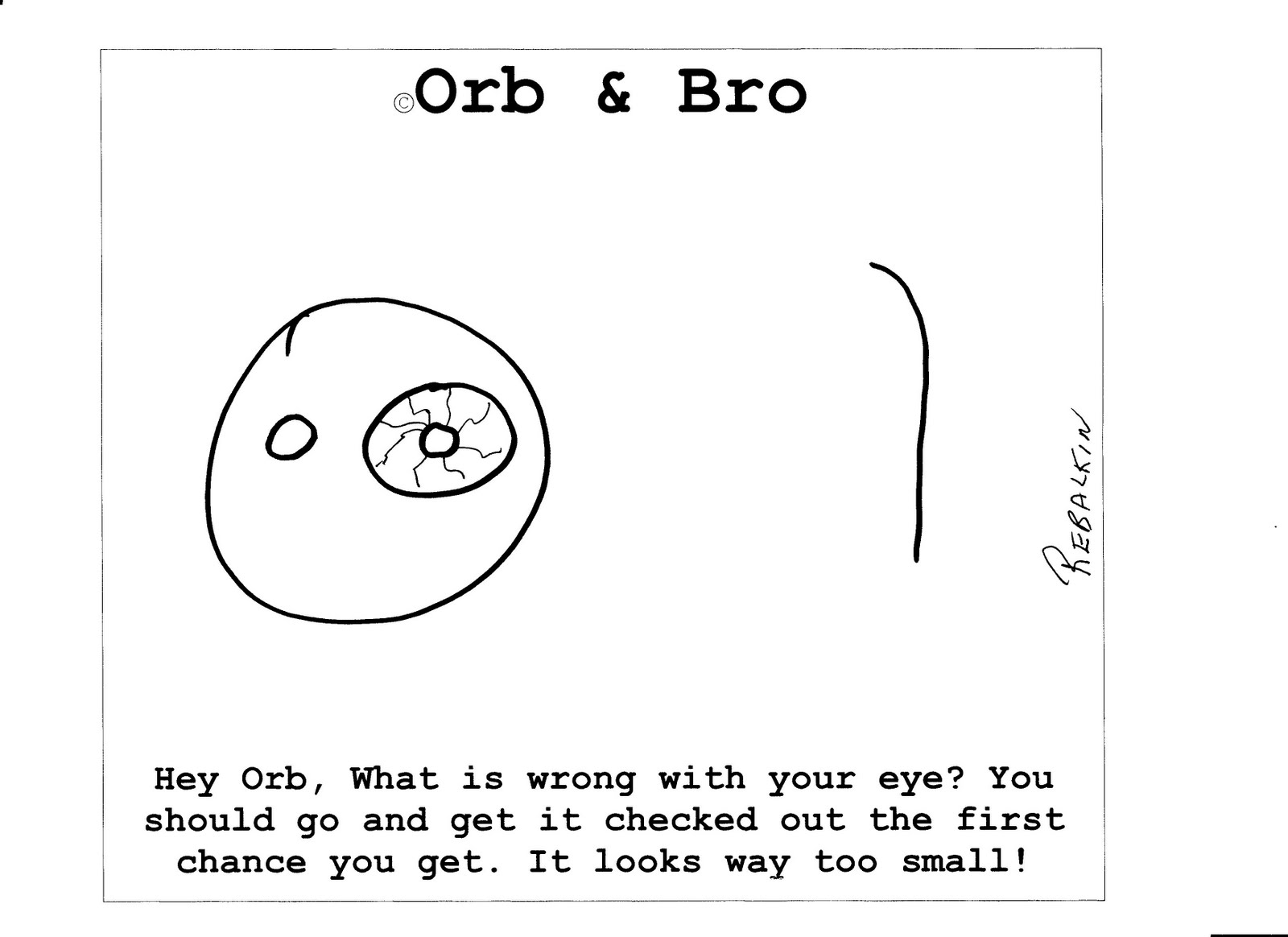 Orb and Bro: As we see it!