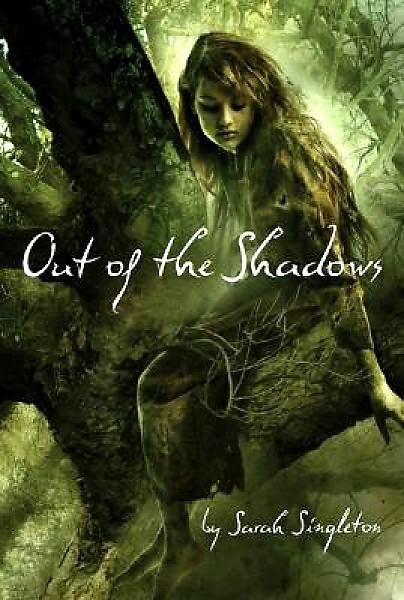 KISS THE BOOK: Out of the Shadows by Sarah Singleton - NO