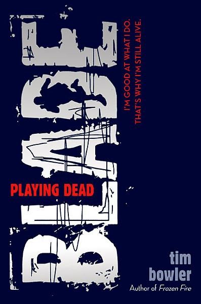 KISS THE BOOK: Blade: Playing Dead by Tim Bowler - ESSENTIAL
