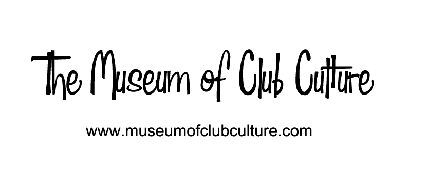 The Museum of Club Culture: July 2010