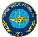 Normatividad Aeronáutica: - SCT( DGAC, ASA, SENEAM)