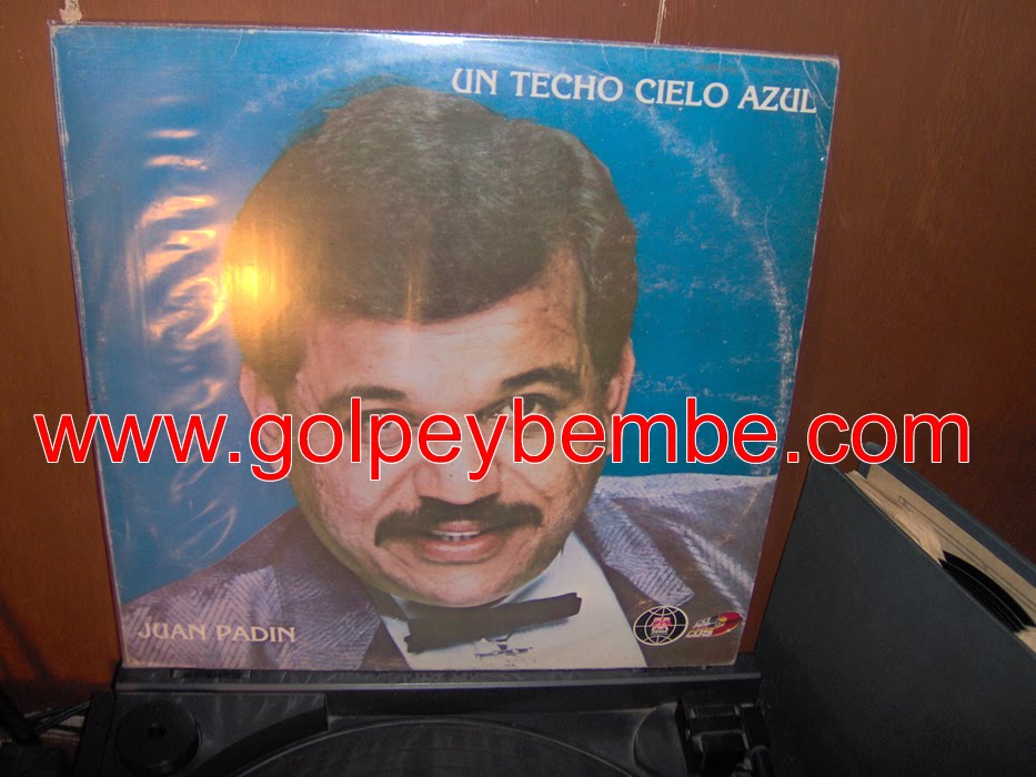 Salsa de Coleccion: Juan Padin - Un Techo Azul