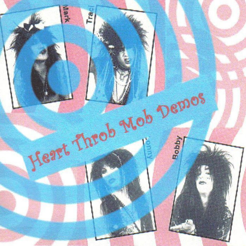 ★The MusicArt ★: Heart Throb Mob - Demos (1997)