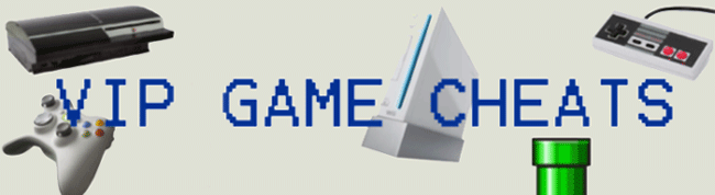 VIP Video Game Cheats, Guides, & More