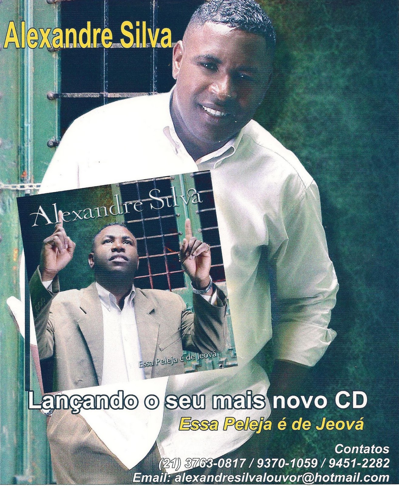 PASTOR ALEXANDRE SILVA: Adquira o Cd do Presbítero e Cantor Alexandre Silva