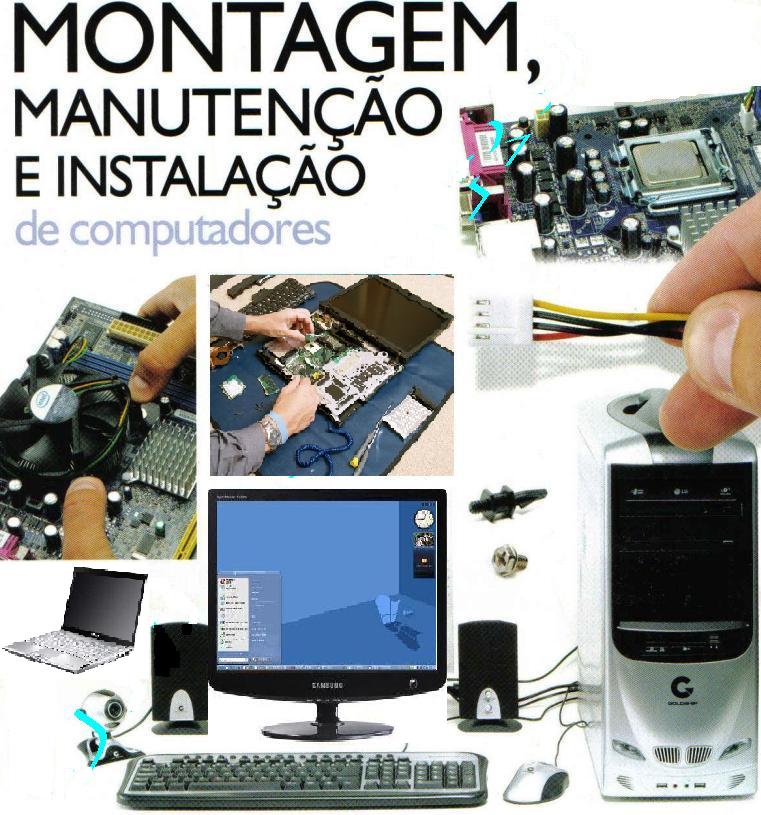Assistência Técnica em Informática: Montagem e Manutenção de Computadores