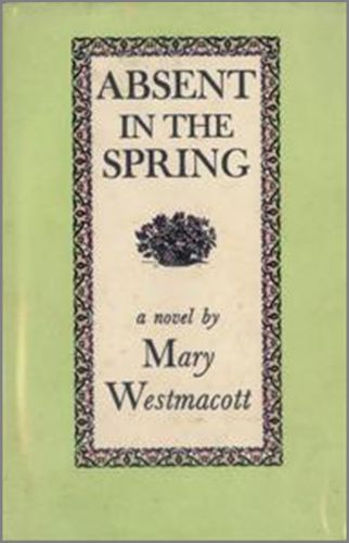 BLOG DE L'ASSUMPTA: "Lejos de tí esta primavera", de Mary Westmacott