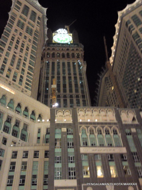 PENGALAMAN DI KOTA MAKKAH: " MenaRa JaM BeSaR..."