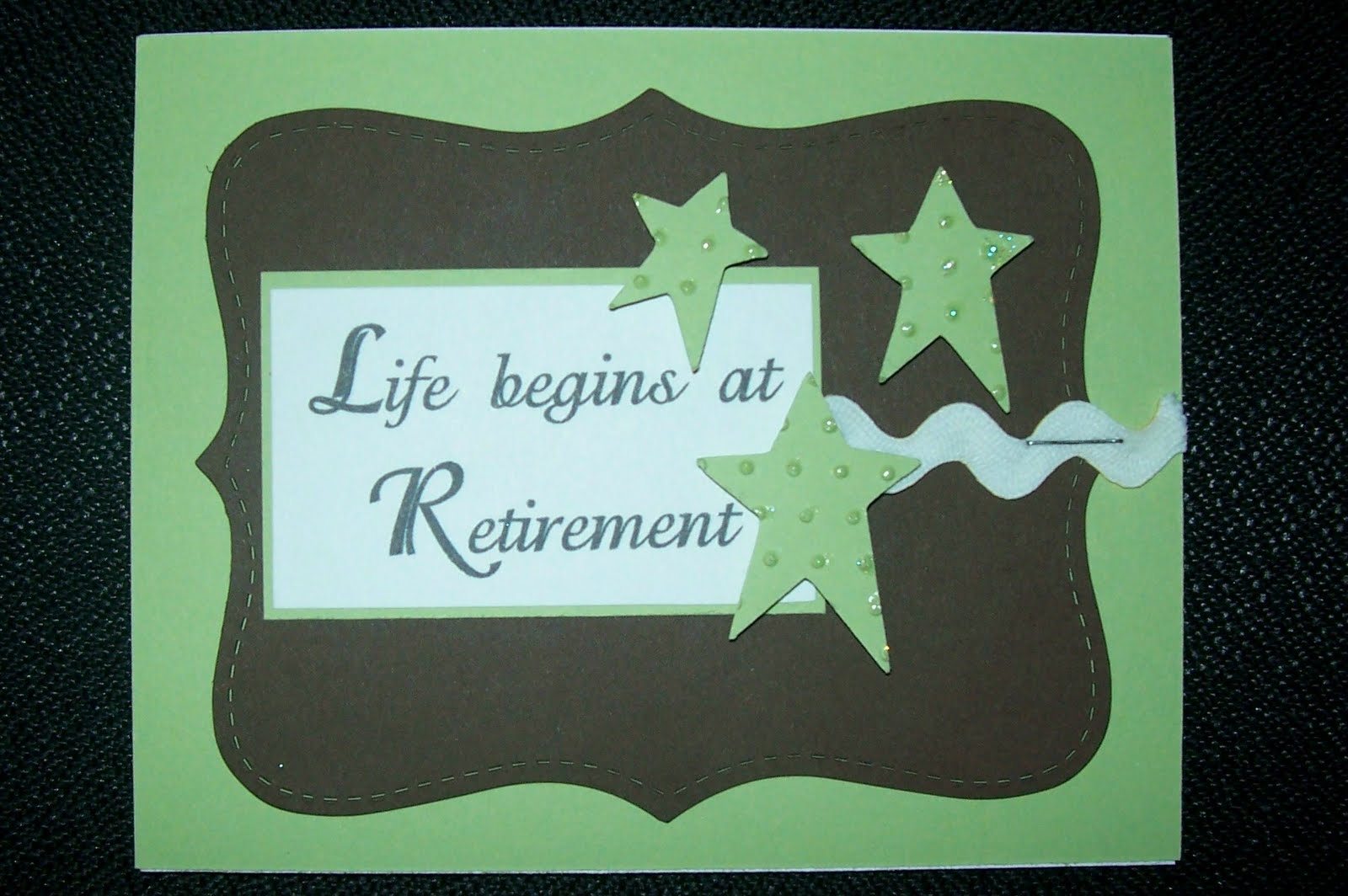 YOU NEVER KNOW WHEN YOU MIGHT BE MAKING A MEMORY: Retirement Card