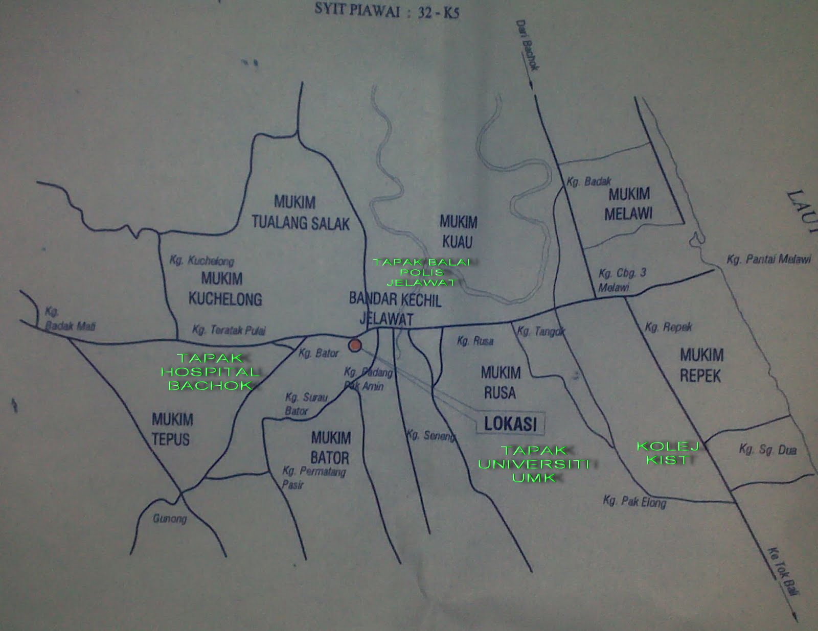 TANAH JELAWAT BUMI BERTUAH: HALATUJU PEMBANGUNAN BACHOK - KAWASAN JELAWAT