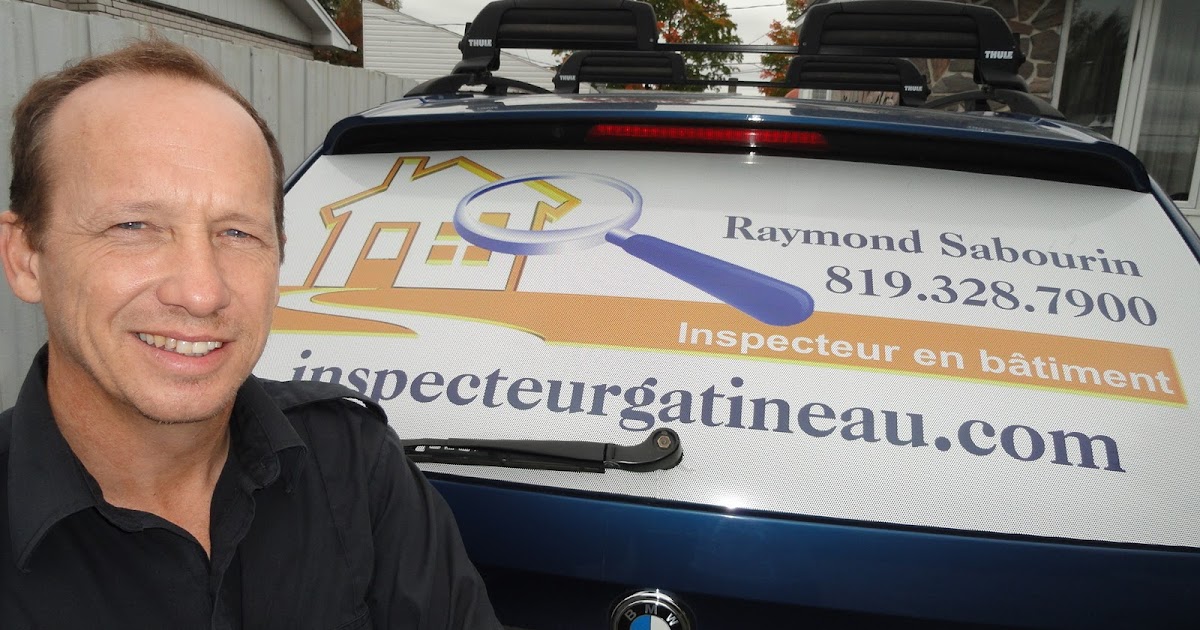 INSPECTEUR EN BÂTIMENTS GATINEAU: Pourquoi faire une inspection ...
