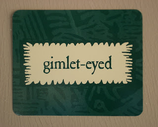 Words Worth: gimlet-eyed