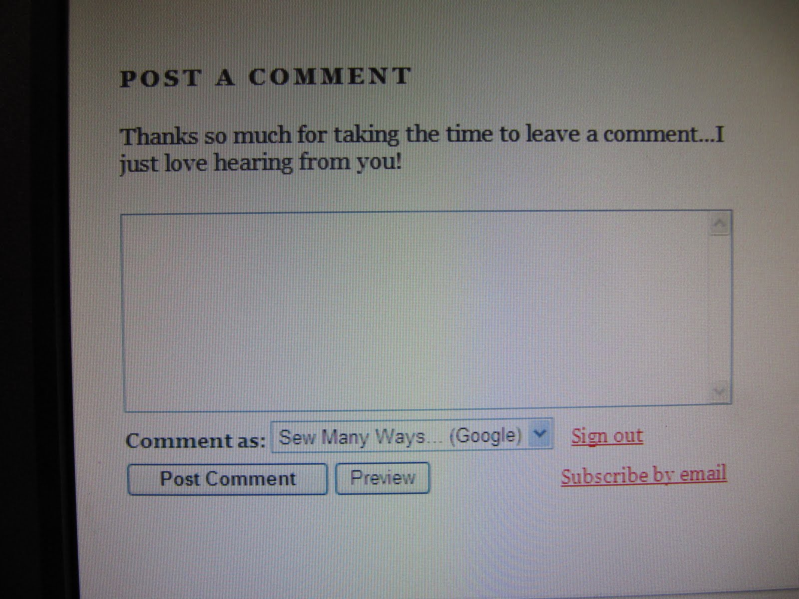 Sew Many Ways...: Blog Buddy...How To Add A Comment Greeting